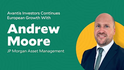 Avantis Investors Continues European Growth